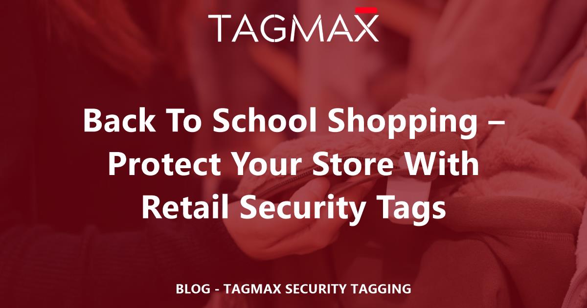 Protect Your Store With Retail Security Tags | Tagmax