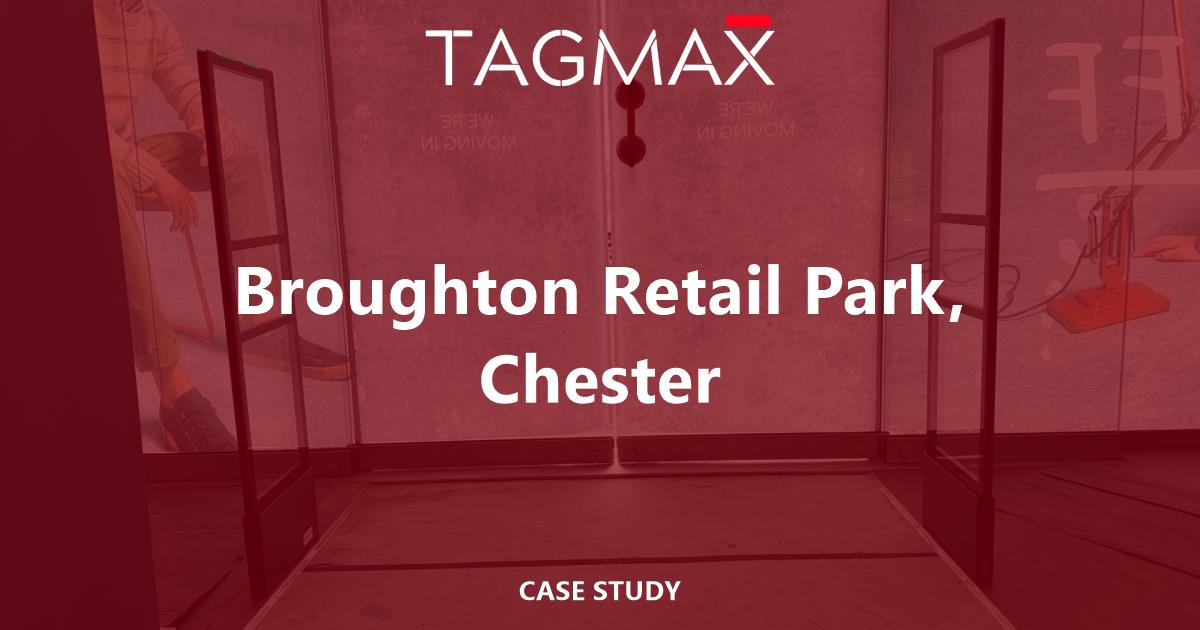 X Clear AM System Installation - Broughton Retail Park, Chester | Tagmax